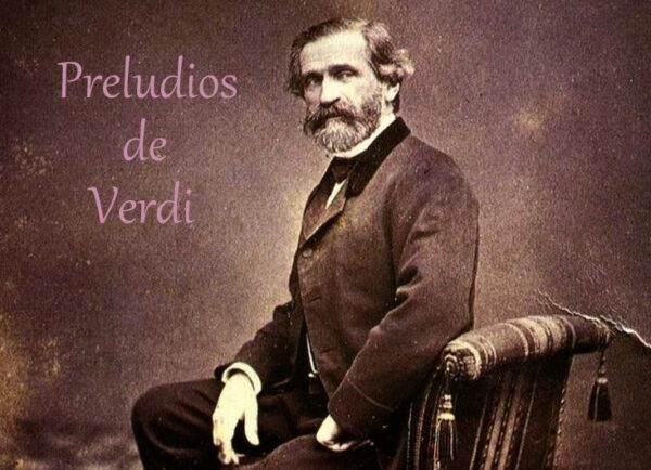 Preludios de Verdi - Diferencias entre Obertura y Preludio